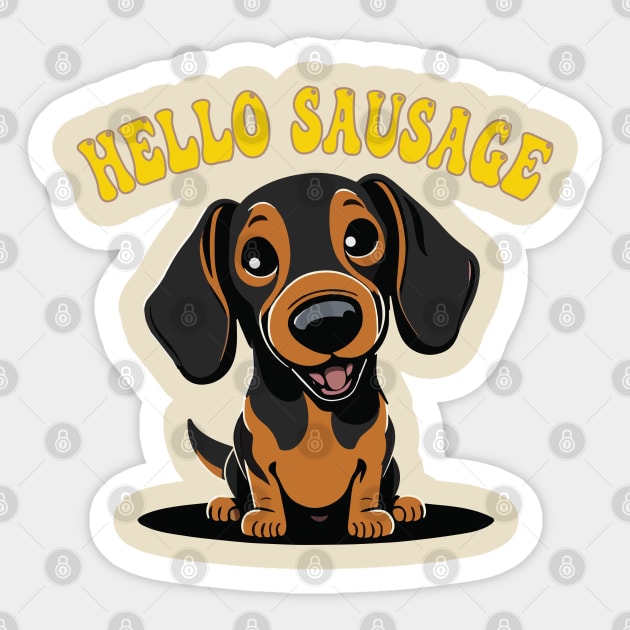 Hello Sausage, cute Dachshund dog graphic - Dachshund Dog - Sticker | TeePublic